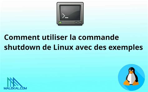 Comment Utiliser La Commande Shutdown De Linux Avec Des Exemples