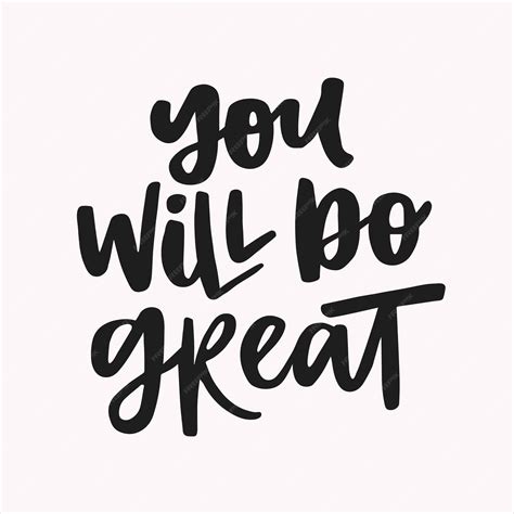 Premium Vector You Will Do Great Handwritten Quote Modern Calligraphy