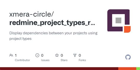 GitHub Xmera Circle Redmine Project Types Relations Display Dependencies Between Your