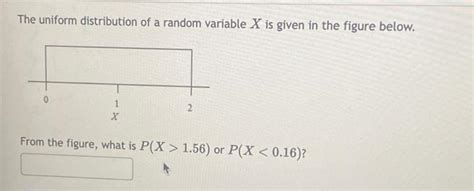 solved the uniform distribution of a random variable x is
