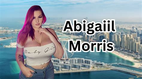 Abigaiil Morris Plus Size Model Fashion Wiki Facts And Bio Youtube