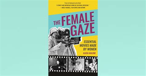 The Female Gaze” Champions Women Filmmakers Southern Review Of Books