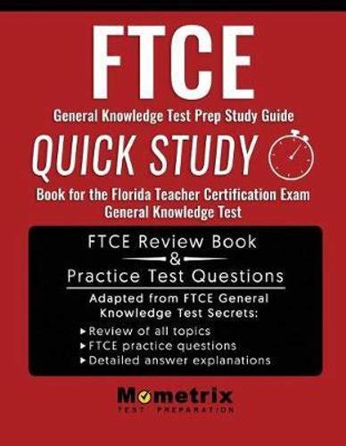 Ftce General Knowledge Test Prep Study Guide Quick Study Book For The