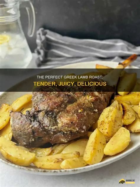 The Perfect Greek Lamb Roast Tender Juicy Delicious Shungrill