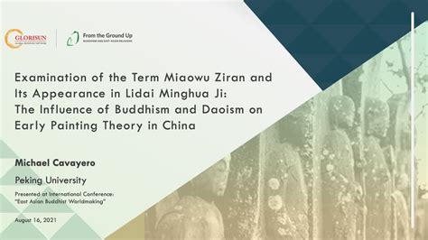 Examination Of The Term Miaowu Ziran And Its Appearance In Lidai Minghua Ji” Michael Cavayero