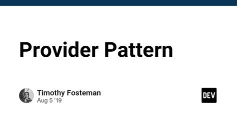 Provider Pattern Dev Community