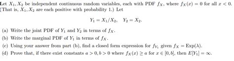 Solved Let X1x2 Be Independent Continuous Random Variables