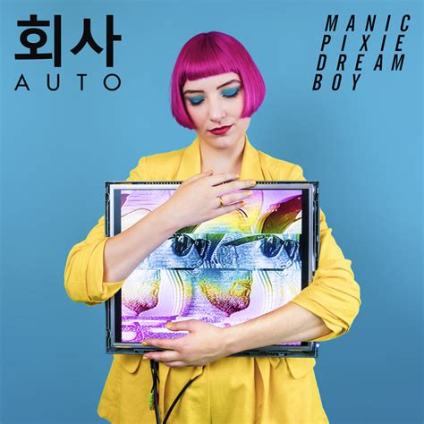 Manic Pixie Dream Boy 회사auto
