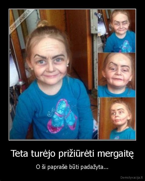 Teta Turėjo Prižiūrėti Mergaitę Demotyvacija Lt