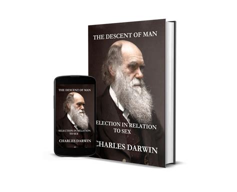 The Descent Of Man And Selection In Relation To Sex By Charles Darwin