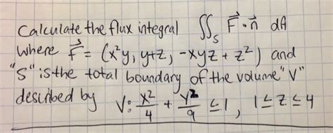 solved calculate the flux integral doubleintegral s vector f