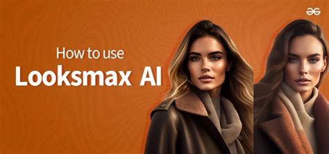 What Is Looksmax Ai And How To Use It Geeksforgeeks