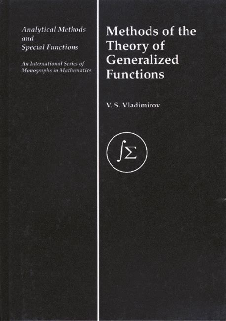 Methods Of The Theory Of Generalized Functions 1st Edition V S