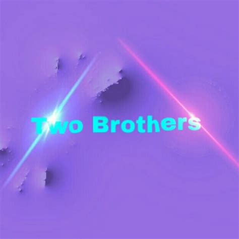 Two Brothers Youtube