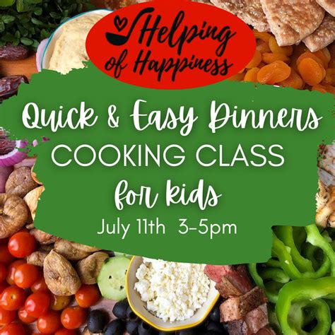 Quick And Easy Dinners Class — Helping Of Happiness