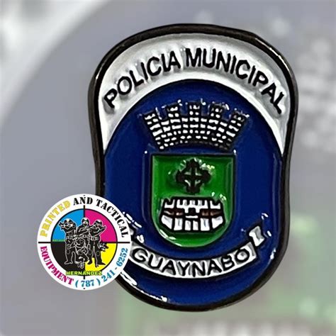 Pin Policia Municipal Guaynabo Printed And Tactical Equipment