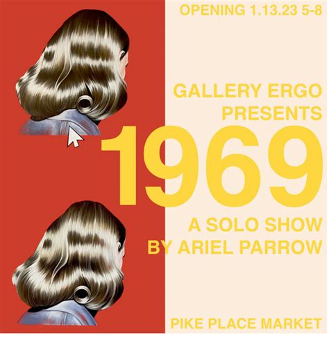 Ariel Parrow 1969 At Gallery Ergo In Seattle Wa Every Thursday