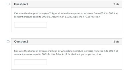 Solved Calculate The Change Of Entropy Of Kg Of Air When Chegg