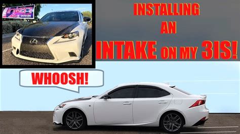 INTAKE INSTALL on my TURBO 3IS (2016 Lexus IS 200T F-sport) - YouTube