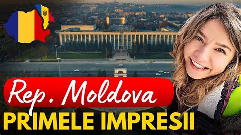 🇲🇩 Cu Cine Ne Am Intalnit In Republica Moldova Cea Mai Putin Vizitata