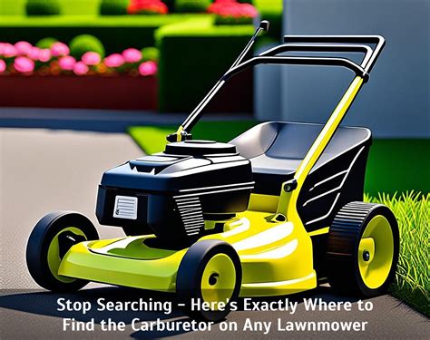 Stop Searching - Here's Exactly Where to Find the Carburetor on Any Lawnmower - Corley Designs