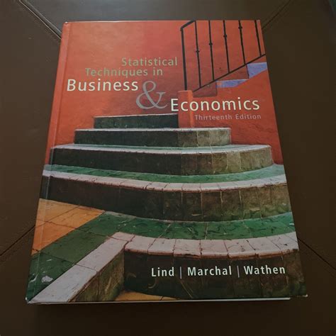 Statistical Techniques In Business And Economics By Douglas A Lind William G Marchal Samuel