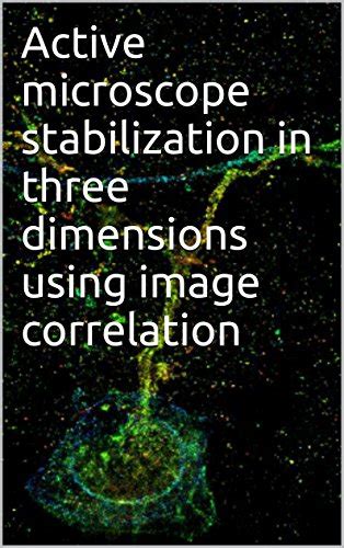 Active Microscope Stabilization In Three Dimensions Using Image