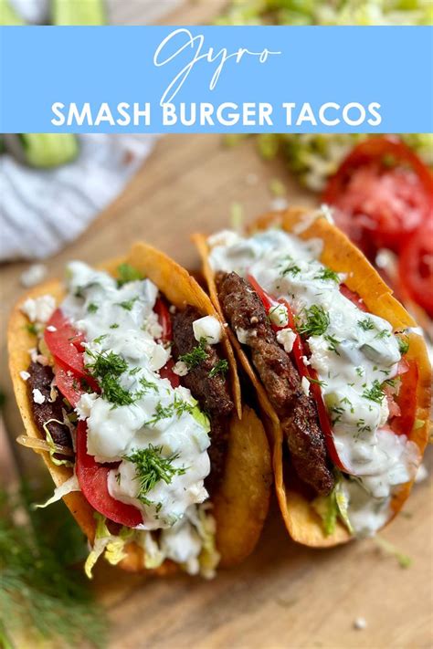 Gyro Smash Burger Tacos Recipe Greek Smash Burger Pita Fusion Tacos