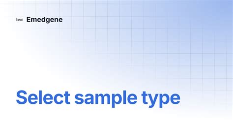 Select Sample Type Emedgene