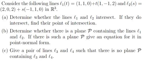 solved consider the following lines ℓ1 t 1 1 0 t 1 −1 2