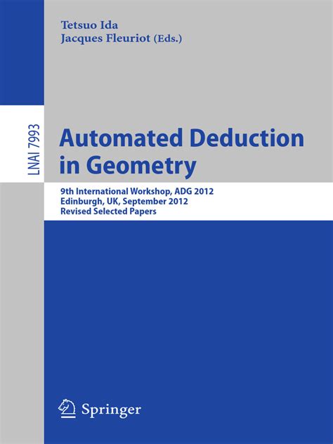 Automated Deduction In Geometry Tetsuo Ida Jacques Fleuriot Pdf Geometry Euclidean Geometry