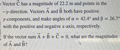 Solved Vector Vec C Has A Magnitude Of M And Points Chegg