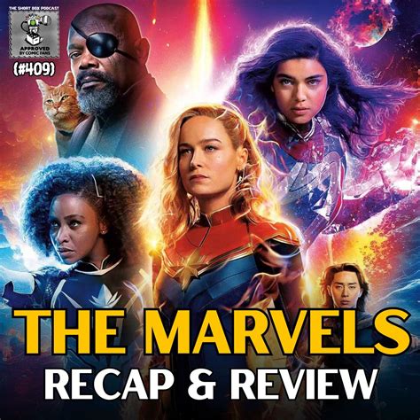 The Marvels Recap And Review The Short Box Entertainment