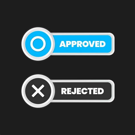 Buttons Approved And Rejected Button Yes And No Buttons Accepted And Not Accepted Buttons