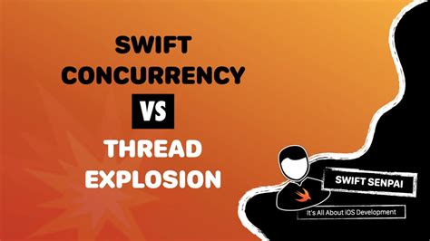 How Does Swift Concurrency Prevents Thread Explosions Swift Senpai Rswift