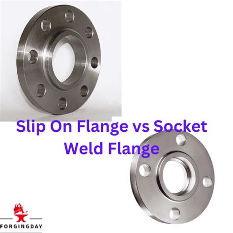Slip On Flange Vs Socket Weld Flange Understanding Key Differences