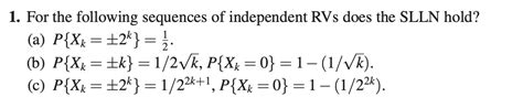Solved For The Following Sequences Of ﻿independent Rvs ﻿does