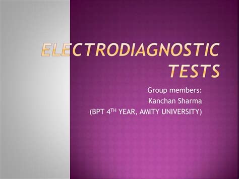 Electro Diagnostic Tests Ppt Pptx