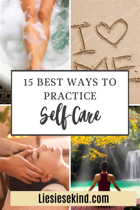 15 Best Ways To Practice Self Care Liesie Se Kind