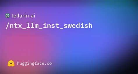 Tellarin Ai Ntx Llm Inst Swedish Datasets At Hugging Face