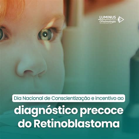 O Retinoblastoma O Tumor Maligno Luminus Oftalmologia