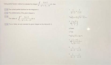 solved using partial fraction method to evaluate the