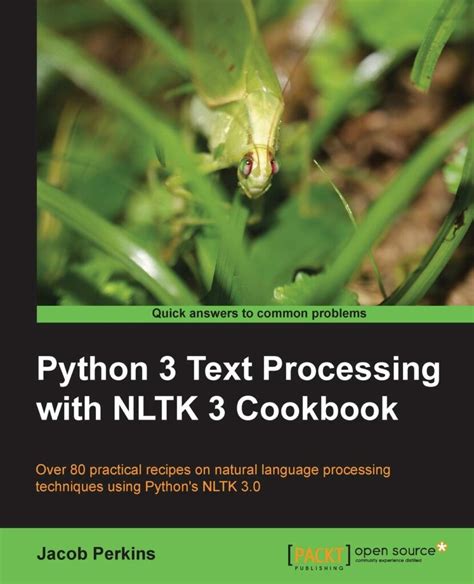 Python 3 Text Processing With Nltk 3 Cookbook 2nd Ed Edition Jacob