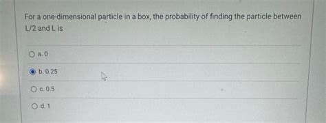 Solved For A One Dimensional Particle In A Box The