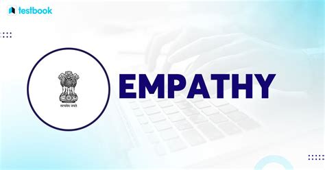 Empathy Types Elements Risk Associated And Adnantages For Upsc