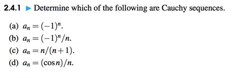 Solved Determine Which Of The Following Are Cauchy Chegg