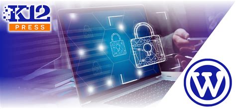 Top 5 Best Security Practices To Protect Your Wordpress School Website