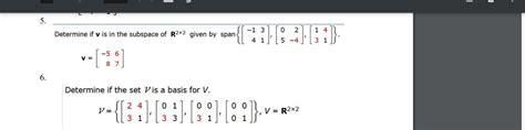 solved determine if v is in the subspace of r2×2 given by