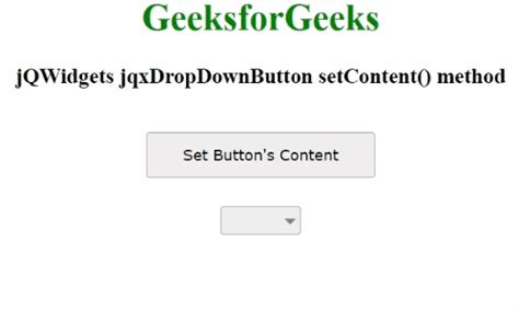 JQWidgets JqxDropDownButton SetContent Method GeeksforGeeks