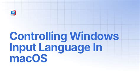 Controlling Windows Input Language In Macos Parallels Desktop For Mac 20